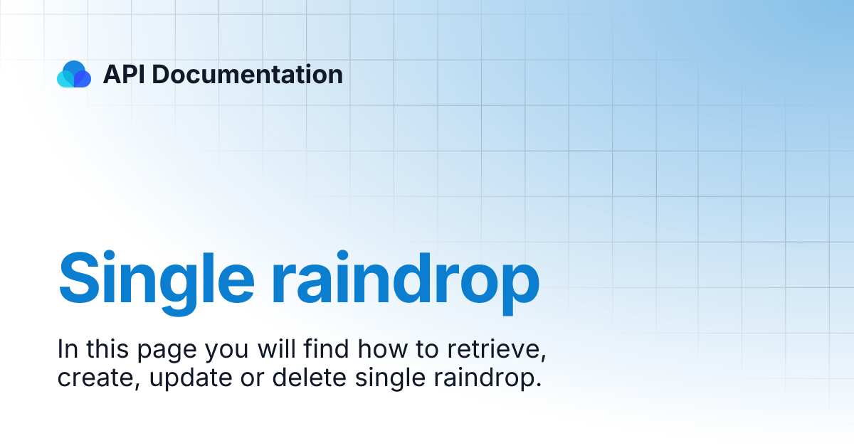 Single raindrop | API Documentation