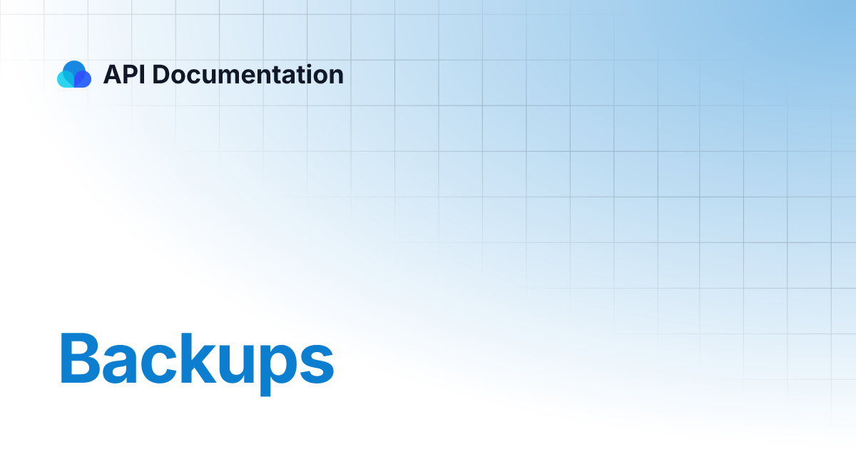 Backups | API Documentation